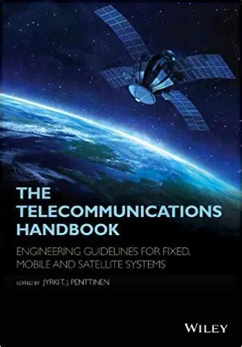 The Telecommunications Handbook Engineering Guidelines For Fixed