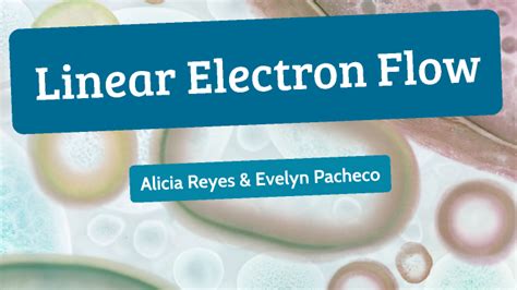 Linear Electron Flow By Evelyn Pacheco On Prezi