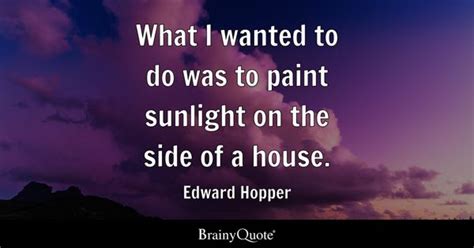 Edward Hopper Quotes
