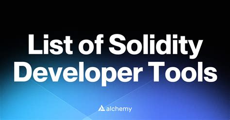 List Of 28 Solidity Developer Tools 2025