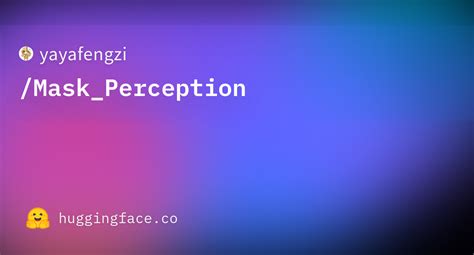 Yayafengzimaskperception · Datasets At Hugging Face
