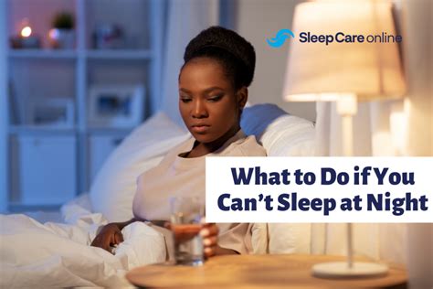 What To Do If You Cant Sleep At Night Sleep Care Online