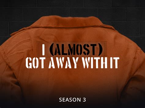 Prime Video I Almost Got Away With It Season 3