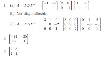 Solved Diagonalize The Following Matrices Or Determine Chegg