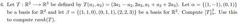 4 let t r2 r3 be defined by t a1 a2 3a1 22