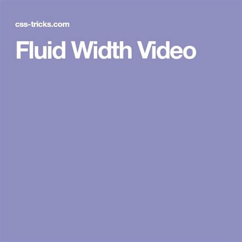 Fluid Width Video