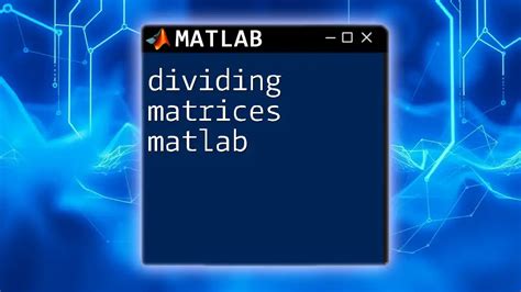How To Multiply Matrices In Matlab A Quick Guide