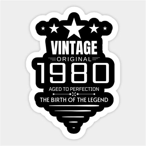 Vintage 1980 Birthday T 1980 Birthday Sticker Teepublic
