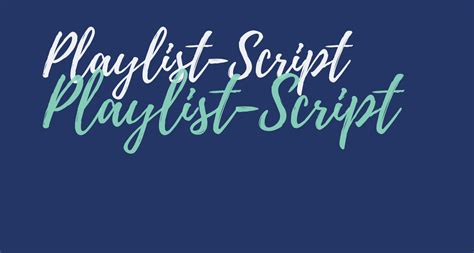 Playlist Script Free Font What Font Is