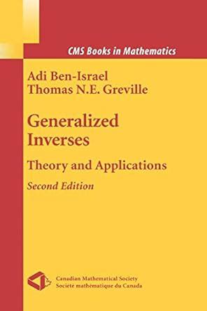Buy Generalized Inverses Theory And Applications CMS Books In