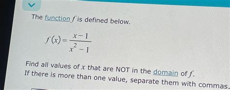 solved the function f ﻿is defined below f x x 1x2 1find all
