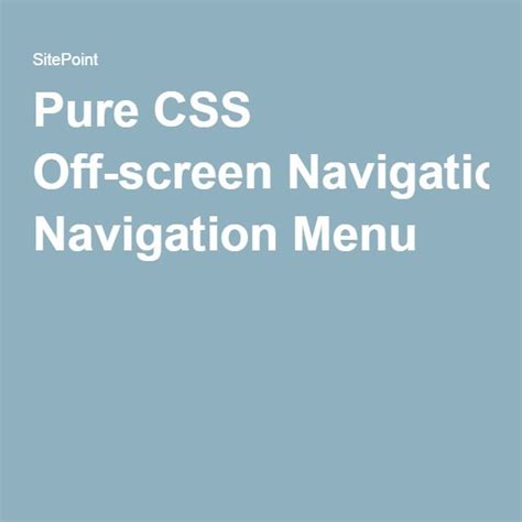 Pure CSS Off Screen Navigation Menu
