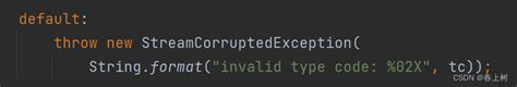 怎么处理streamcorruptedexceptionstream Is Corrupted Csdn博客