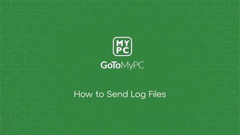 Gotomypc How To Send A Log File Youtube
