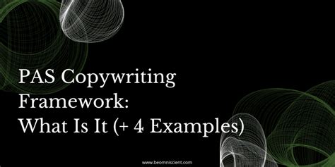 Pas Copywriting Framework What Is It 4 Examples Omniscient Digital