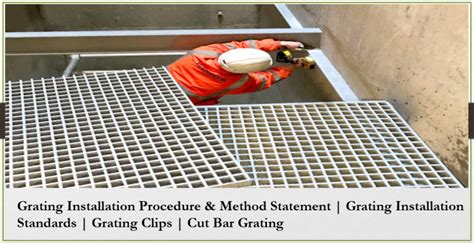 Grating Installation Procedure And Method Statement Paktechpoint