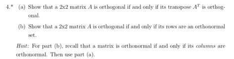 Solved A Show That A 2x2 Matrix A Is Orthogonal If And