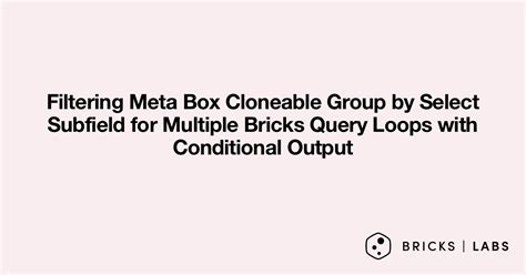 Filtering Meta Box Cloneable Group By Select Subfield For Multiple