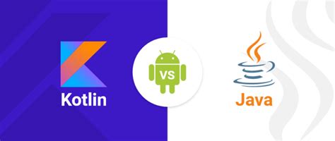 Kotlin vs Java: Feature, Performance, and Use Case Comparison - blog