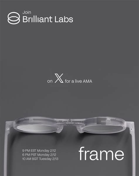 Join Raj Benjamin And Bobak For An Ama This Week To Dive Deep Into Frame Brilliant Labs