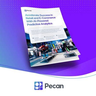 6 Top Uses Of Predictive Analytics For Retail E Commerce Pecan AI