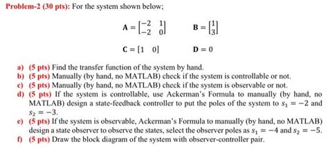 Solved Problem Pts For The System Shown Below Chegg