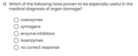Solved 12 Which Of The Following Have Proven To Be