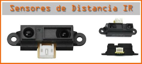 Sensores De Distancia Infrarrojos Para Arduino Proyectos Con Arduino
