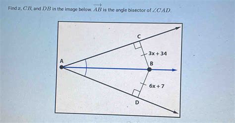 Solved Findx Cb And Db In The Image Below Vector Ab Is The Angle Bisector Of ∠ Cad [math]