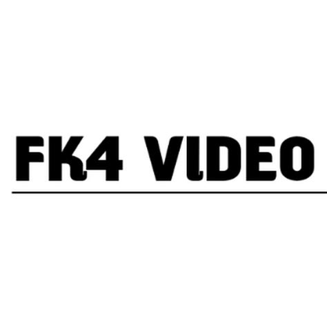 Fk4 Video Youtube