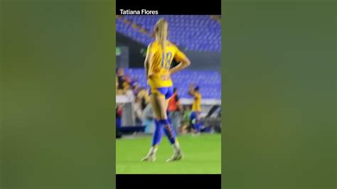Tatiana Flores⚽💅 Football Tatianaflores Futbolfemenino Shorts Youtube