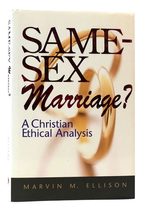 Same Sex Marriage A Christian Ethical Analysis Marvin Mahan Ellison