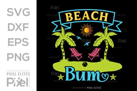 Beach Bum Svg File Beach Quote Design Graphic By Pixel Elites