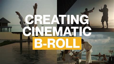 Epic B Roll Creating Cinematic B Roll With Limited Equipment And Crew