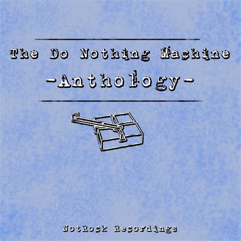 Mooshy The Do Nothing Machine