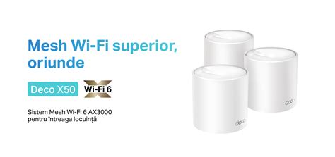 Deco X Sistemul Mesh Wi Fi Ideal Tp Link Rom Nia