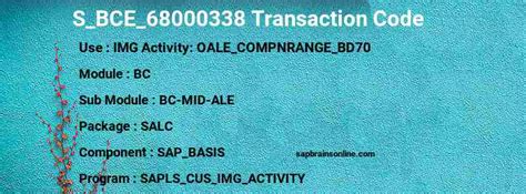 Sbce68000338 Sap Tcode For Img Activity Oalecompnrangebd70