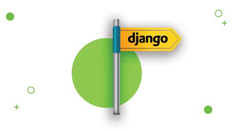 Django Web Framework Guide Create A Web App With Django