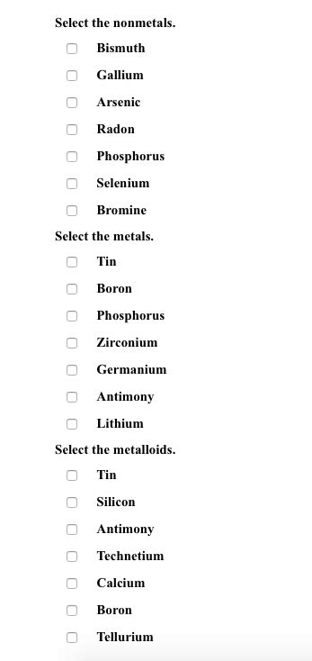 Solved Select The Nonmetals Bismuth Gallium Arsenic