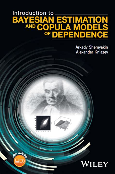 Introduction To Bayesian Estimation And Copula Models Of Dependence 1st