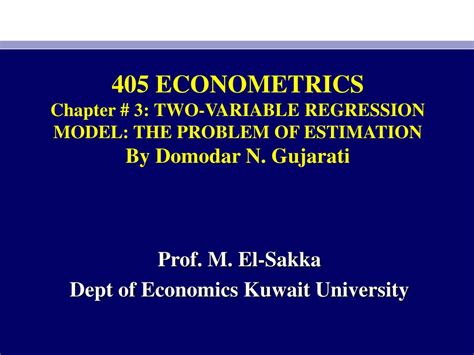 Ppt 405 Econometrics Chapter 3 Two Variable Regression Model The Problem Of Estimation By