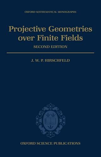 Projective Geometries Over Finite Fields Oxford Mathematical