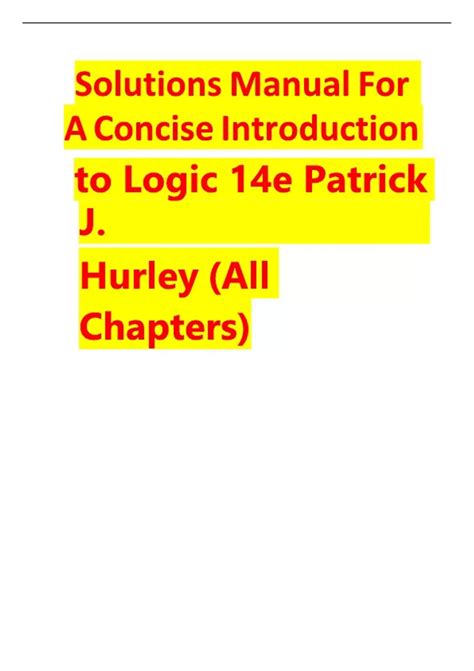 Solution Manual For A Concise Introduction To Logic 14th Edition By Patrick J Hurley All