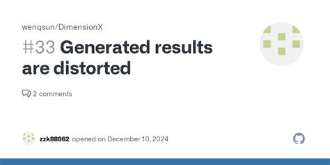 Generated Results Are Distorted · Issue 33 · Wenqsundimensionx · Github