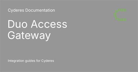Duo Access Gateway Cyderes Documentation