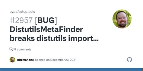 Bug Distutilsmetafinder Breaks Distutils Imports When Old Setuptools Is Higher On Path Issue