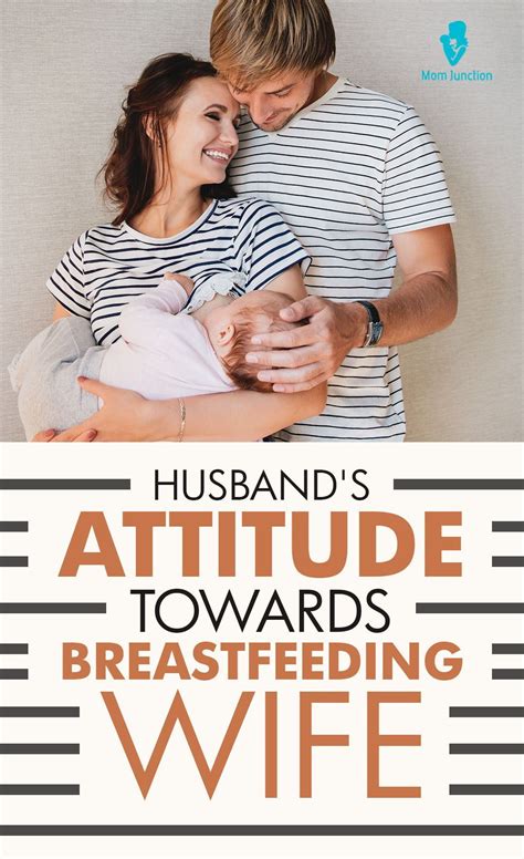 Husband S Attitude Towards Breastfeeding Wife Artofit