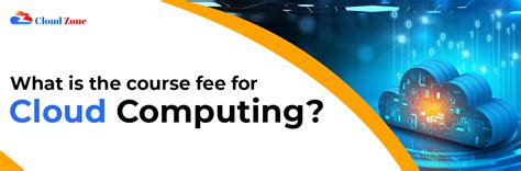 Cloud Computing Courses By Cloud Zone For Higher Salary