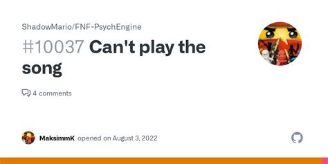 Can T Play The Song Issue ShadowMario FNF PsychEngine GitHub