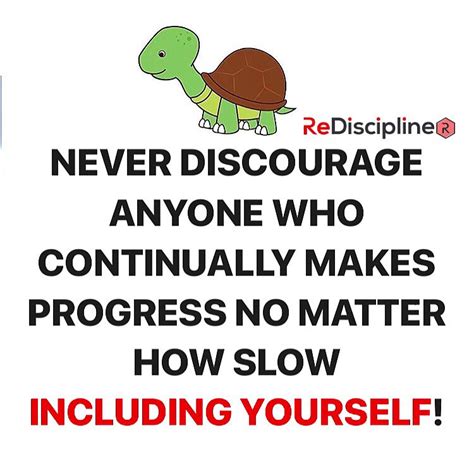 Never Discourage Progress Is Progress